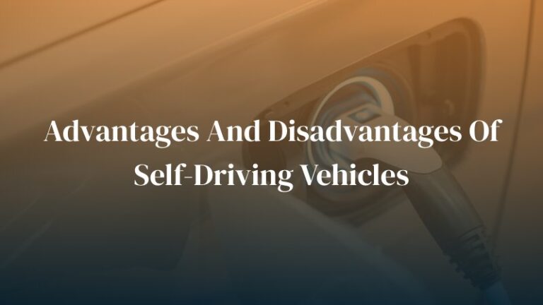 Self-Driving Cars: The Pros & Cons of Automated Vehicles