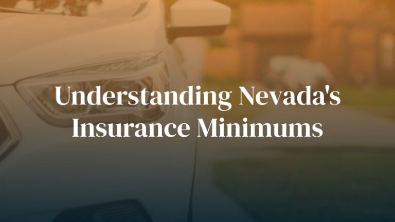 Nevada Car Insurance Minimums | Valiente Mott Injury Attorneys